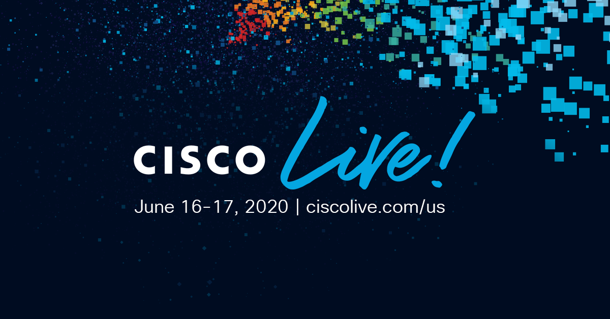 Partners, Expand Your Edge at the 2020 Cisco Live Digital Event & CX ...