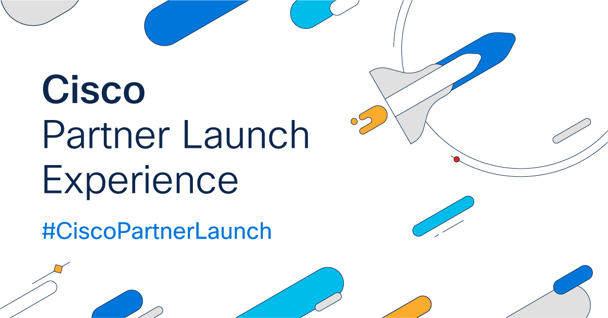 The Cisco Partner Launch Experience: Going ALL IN on Innovation - Cisco ...