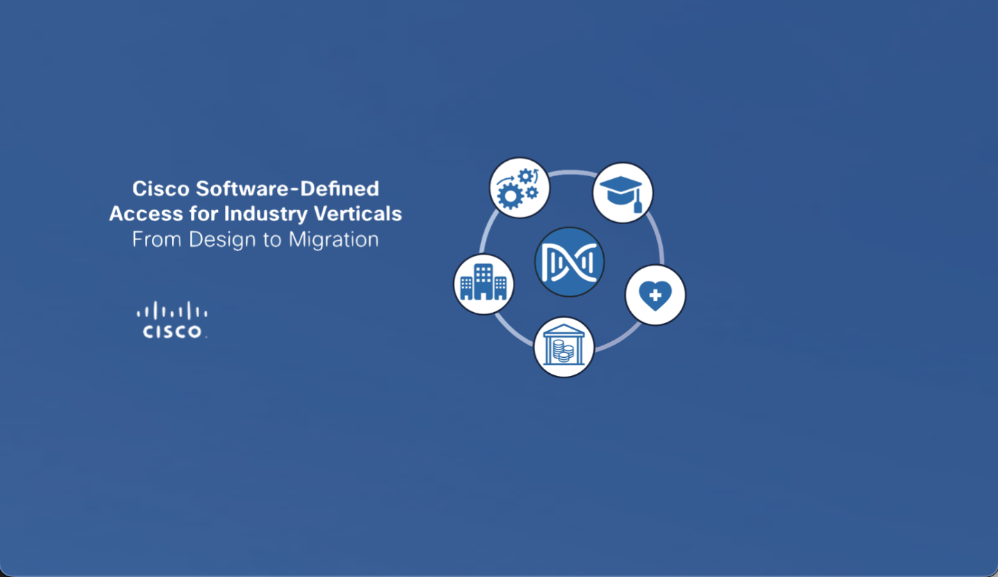 Cisco Software-Defined Access for Industry Verticals - Cisco Blogs