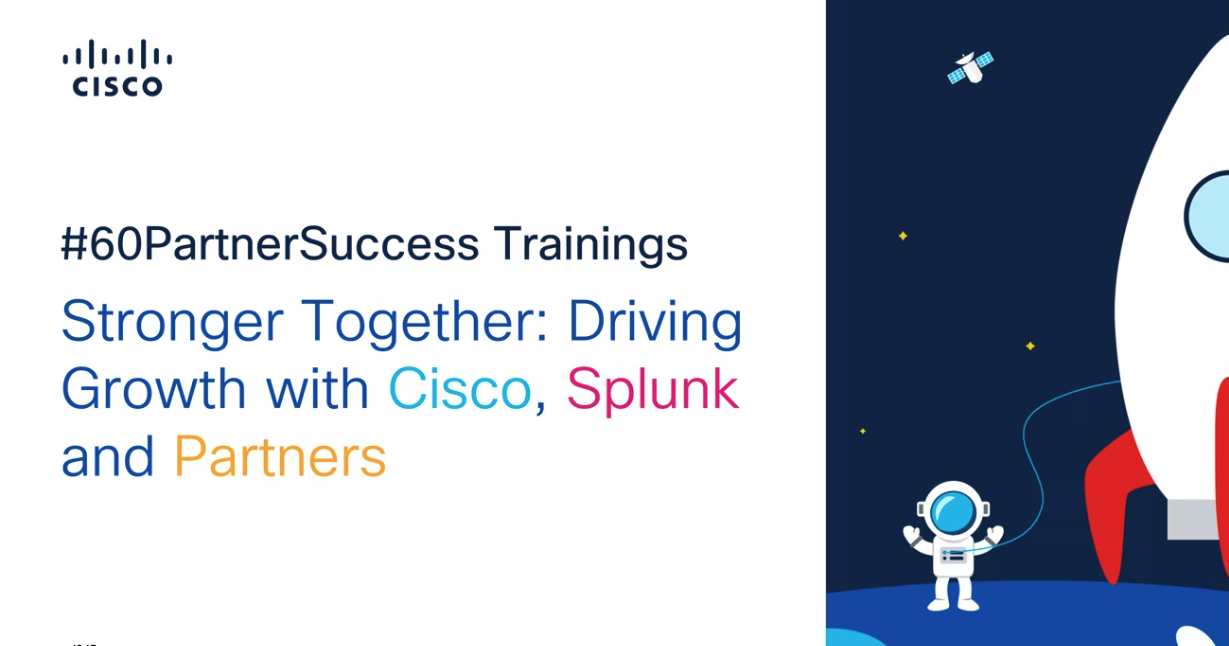 How Partners Can Accelerate Growth with Cisco and Splunk - Cisco Blogs