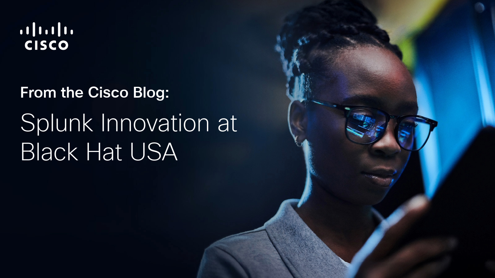 Splunk Innovation at Black Hat USA - Cisco Security