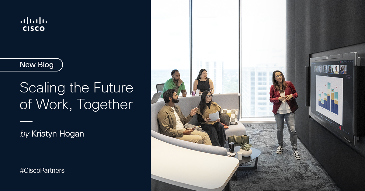 Cisco Partner Hybrid Workspace Transformation Insights - Cisco Blogs