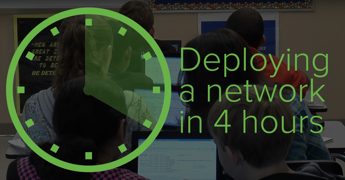 Deploying a School Network in 4 Hours - Cisco Blogs