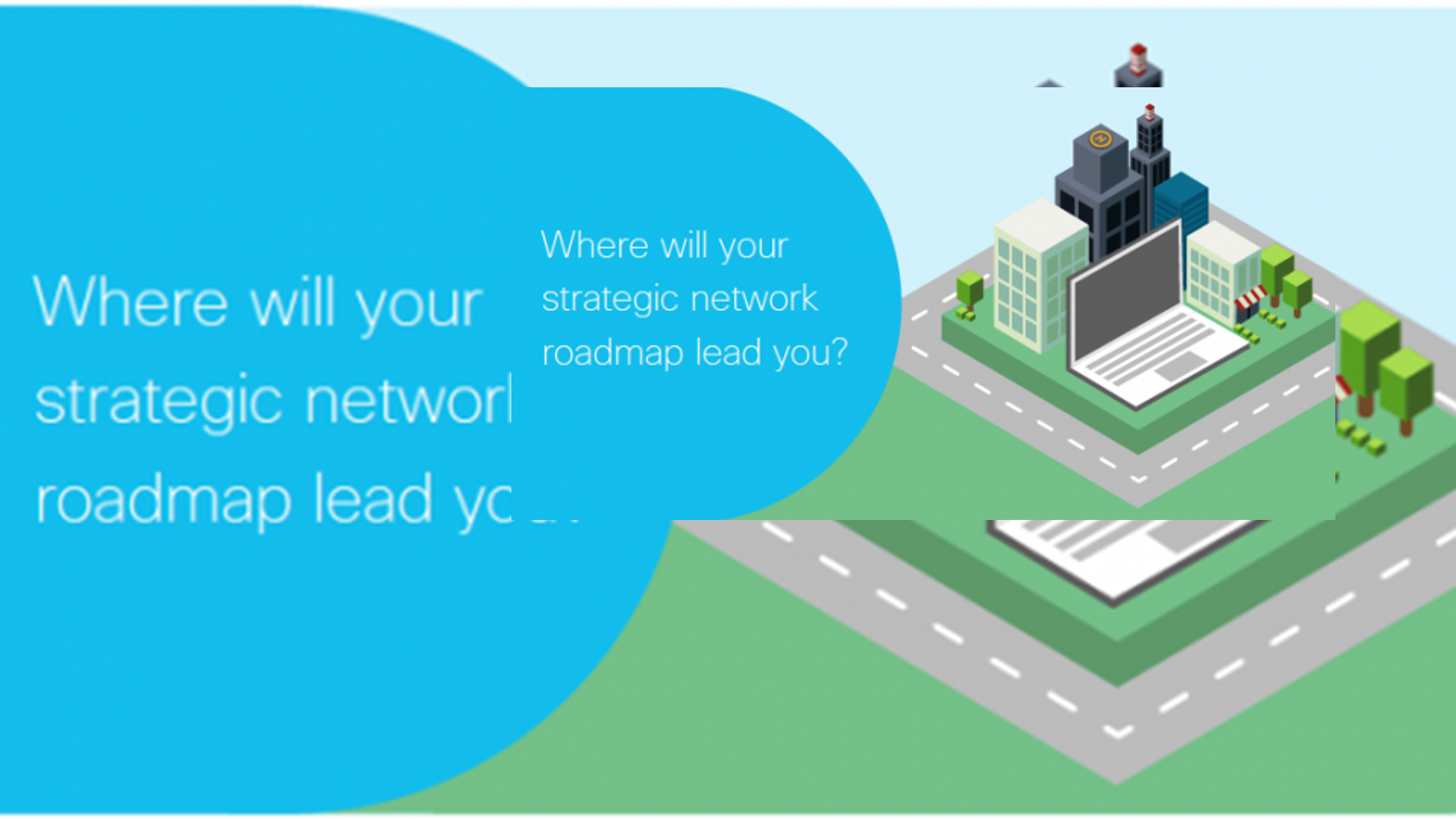 Building a Strategic Roadmap for Networking? - Cisco Blogs