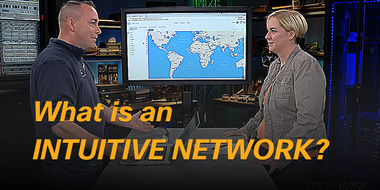What is an Intuitive Network? - Cisco Blogs