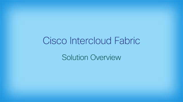 Hybrid Cloud meets Cisco Intercloud Fabric - Cisco Blogs